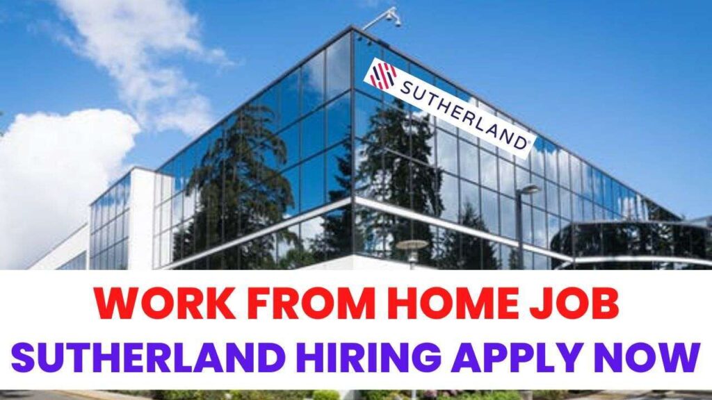 Sutherland Work From Home 2023 | Associate – Hrreferral